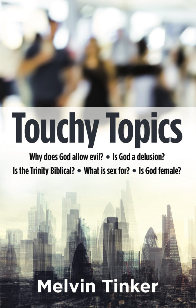 Touchy Topics by Melvin Tinker - EP Books: The store for books from ...